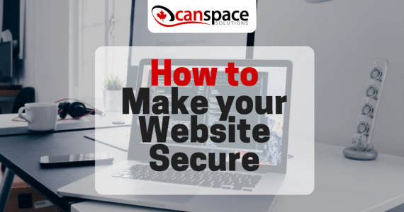 How to Make Your Website Secure: Protect Your Site in 2018 | CanSpace