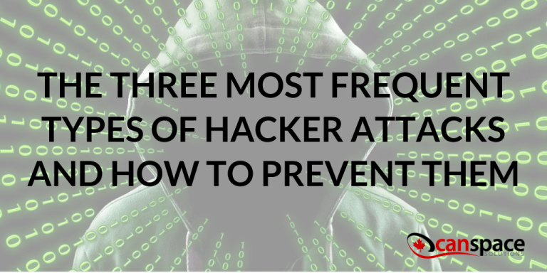 The Three Most Frequent Types Of Hacker Attacks And How To Prevent Them