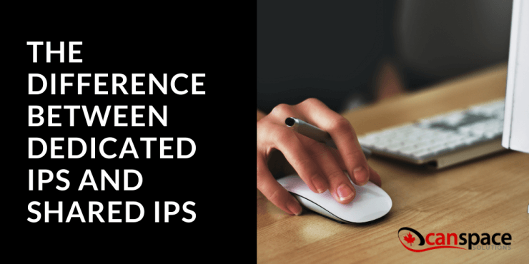 The Difference between Dedicated IPs and Shared IPs - Canada's Leading ...