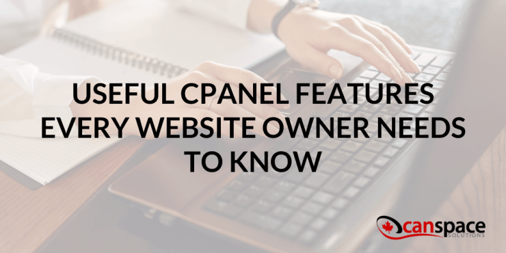Useful cPanel Features Every Website Owner Needs to Know - Canada's ...