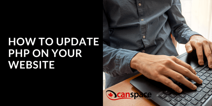 How to Update PHP on Your Website - Canada's Leading Web Hosting and ...