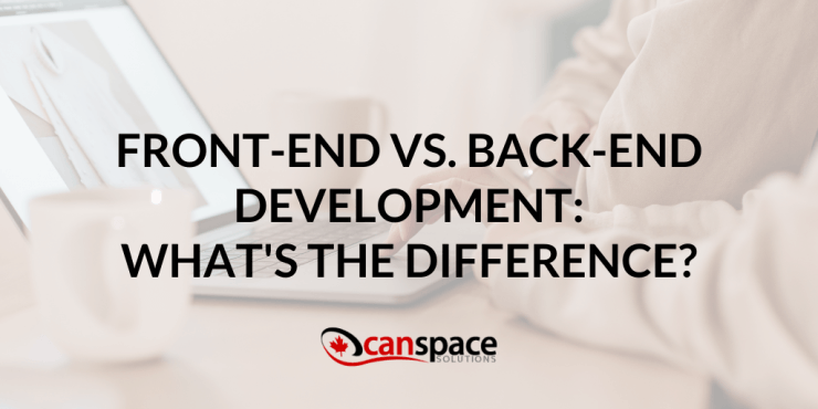 Front-End vs. Back-End Development: What's the Difference? - Canada's ...