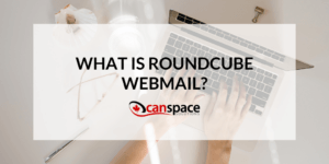 What Is Roundcube Webmail? - Canada's Leading Web Hosting and Domain ...